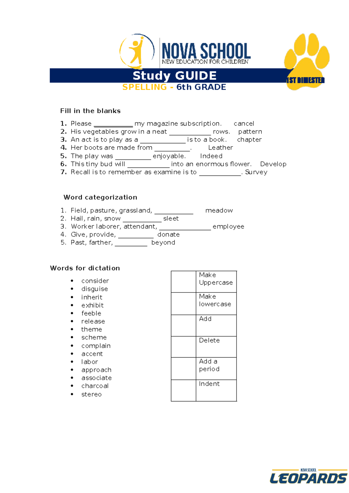 Study Guide 6TH - Study GUIDE SPELLING - 6th GRADE Fill in the blanks 1. Please ____________ my ...