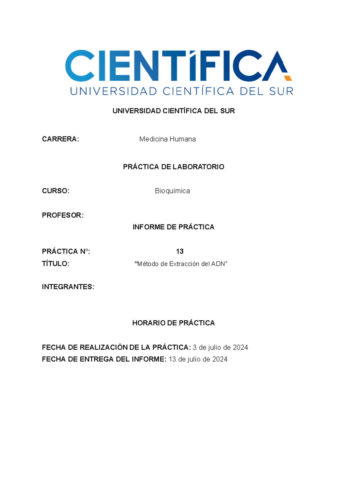 Informe 13 - Bioquimica Extraccion de ADN - UNIVERSIDAD CIENTÍFICA DEL SUR CARRERA: Medicina ...
