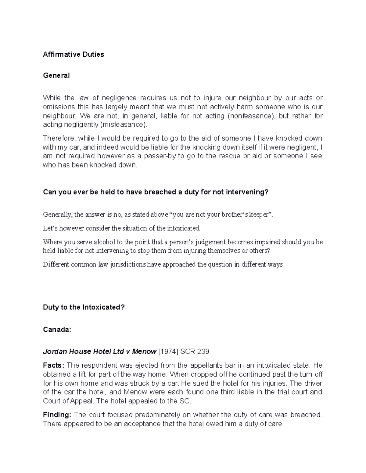 TORT - affirmative duties - Affirmative Duties General While the law of ...