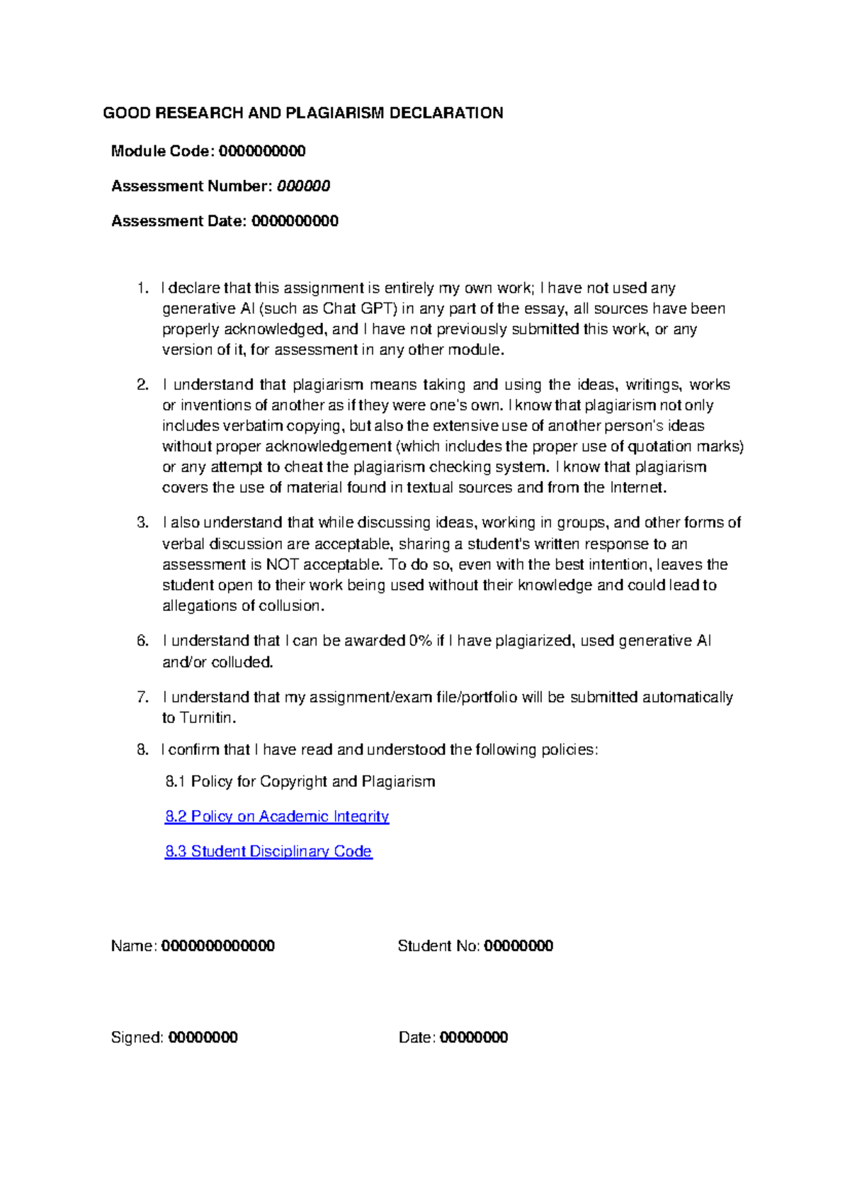 Plagiarism Declaration - GOOD RESEARCH AND PLAGIARISM DECLARATION Module Code: 0000000000 ...