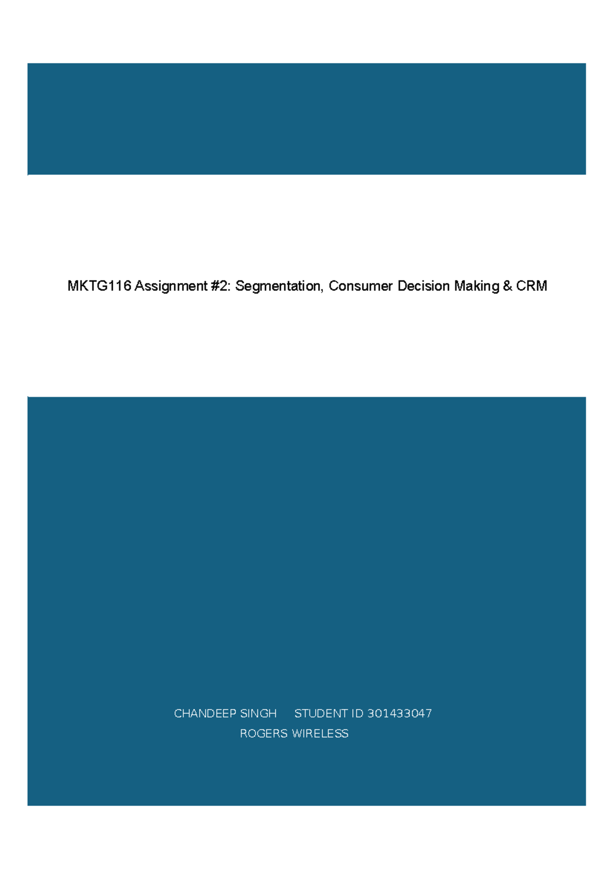 MKTG116 Assignment 2 Segmentation, Consumer Decision Making & CRM ...