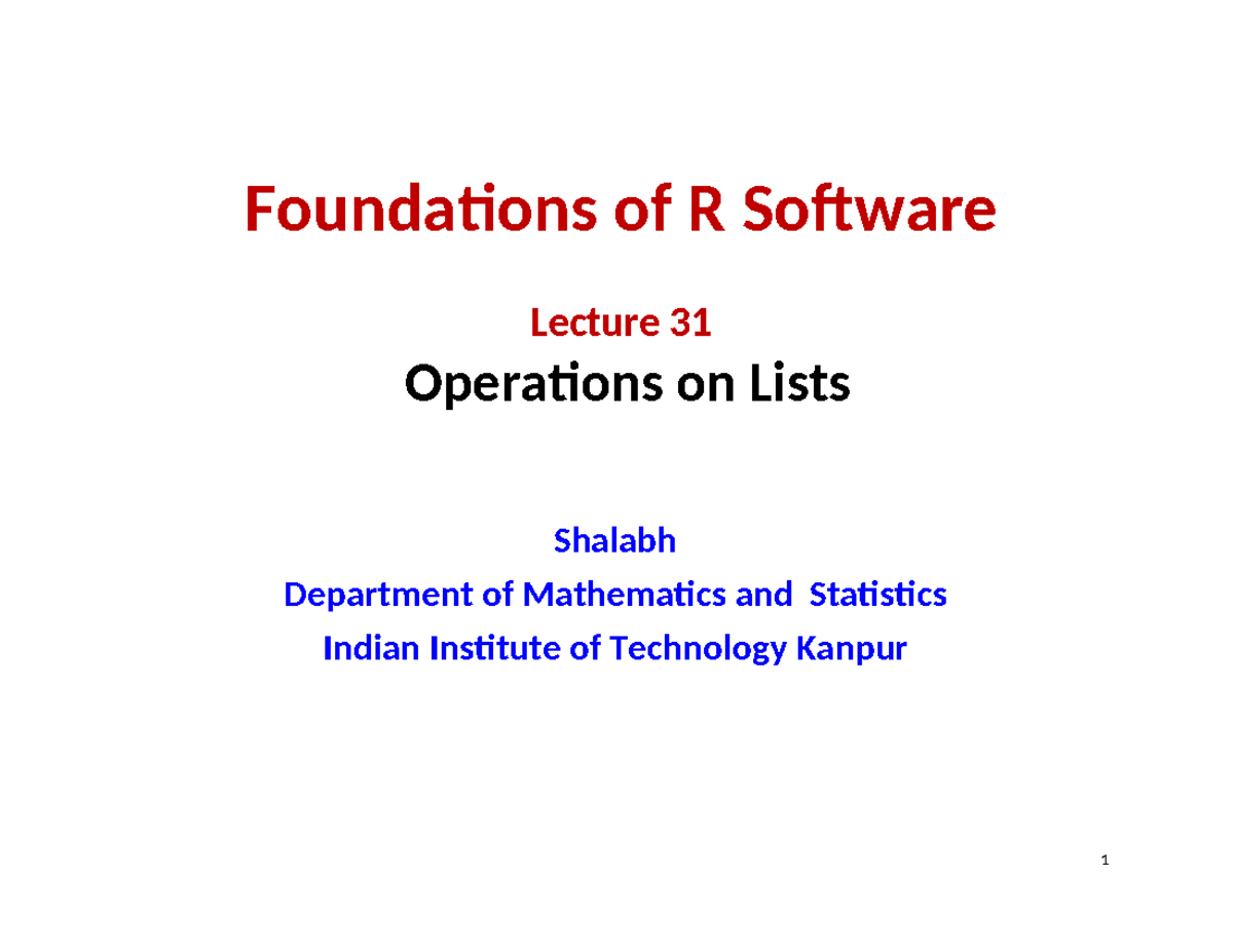 Frs Lec Notes Week 08 Foundations Of R Software Lecture 31 Operations On Lists Shalabh