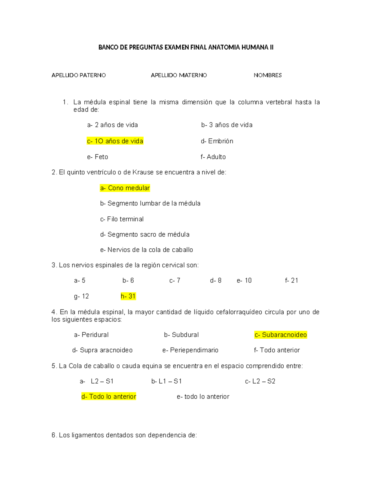 Banco DE Preguntas 1 parcial Anatomia II - BANCO DE PREGUNTAS EXAMEN FINAL ANATOMIA HUMANA II ...