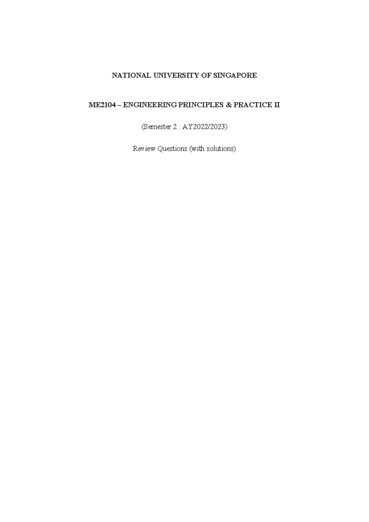 ME2104 Final Review with solutions AY2023 - NATIONAL UNIVERSITY OF SINGAPORE ME2104 ...