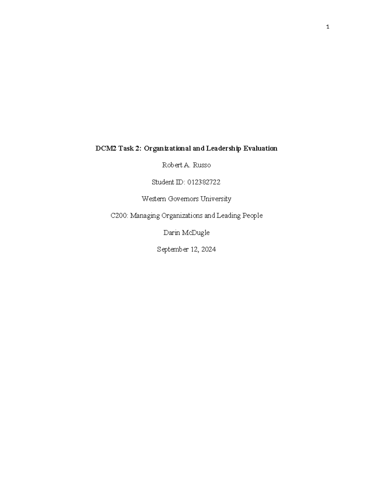 C200 Task 2 - C200 Task 2 - DCM2 Task 2: Organizational and Leadership Evaluation Robert A ...
