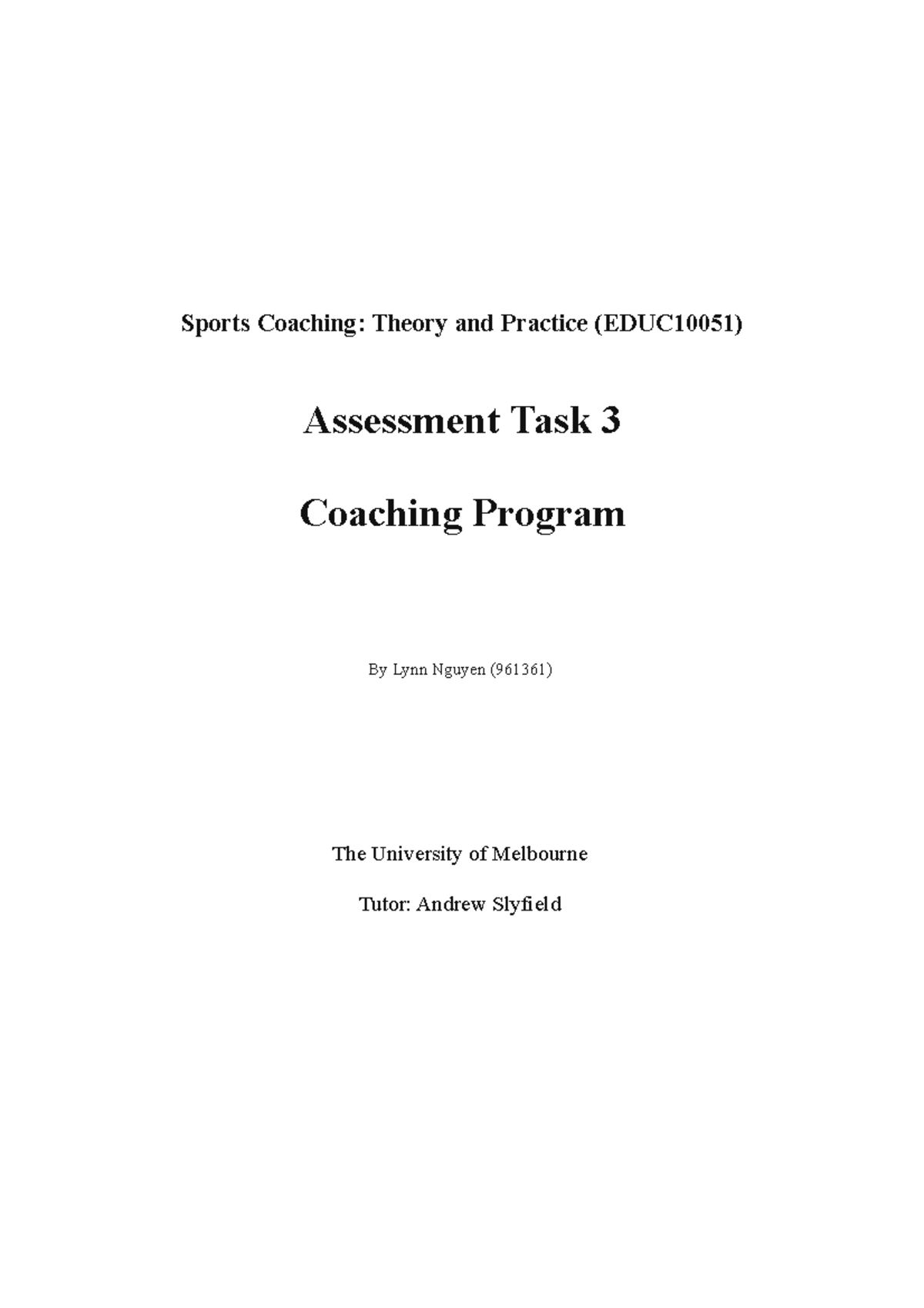 EDUC10051 Assignment 3 - Sports Coaching: Theory and Practice ...