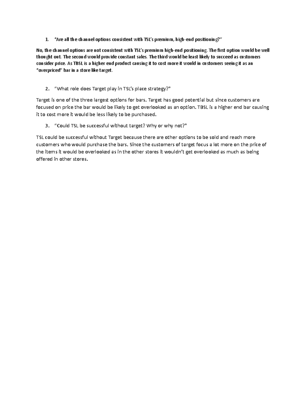 TBSL Case Study 9 - 1. “Are all the channel options consistent with TSL’s premium, high-end ...