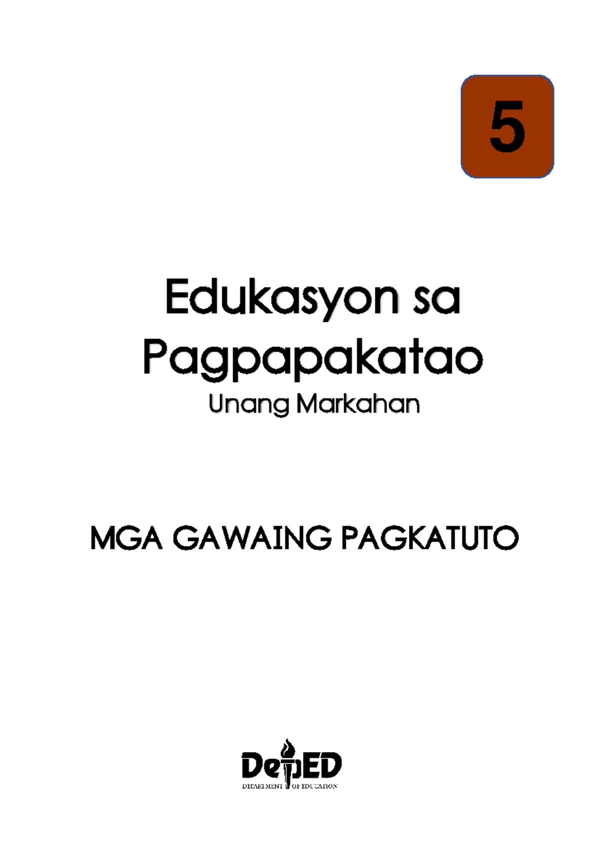 ESP 5 Q1 LAS - Learning Activity Sheets - 5 Edukasyon sa Pagpapakatao Unang Markahan MGA GAWAING ...