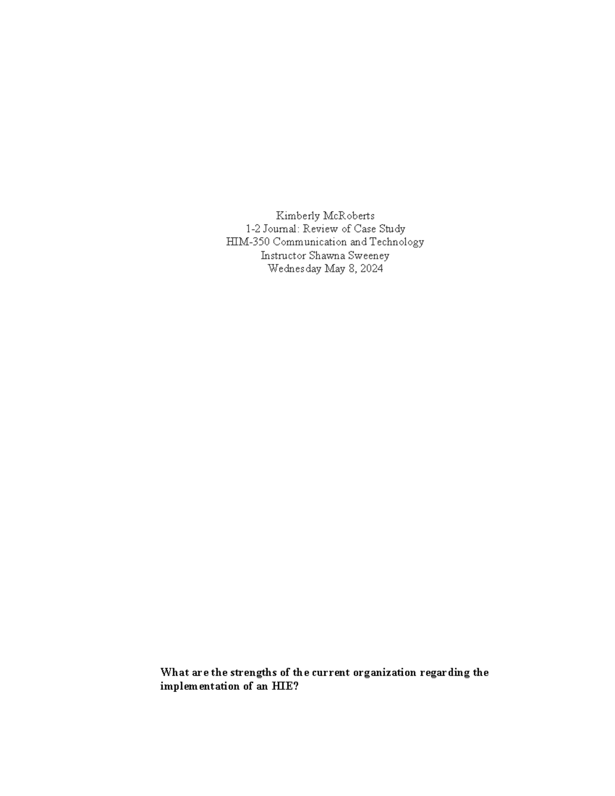 HIM 350 Journal 1 Case Study Review - Kimberly McRoberts 1-2 Journal ...
