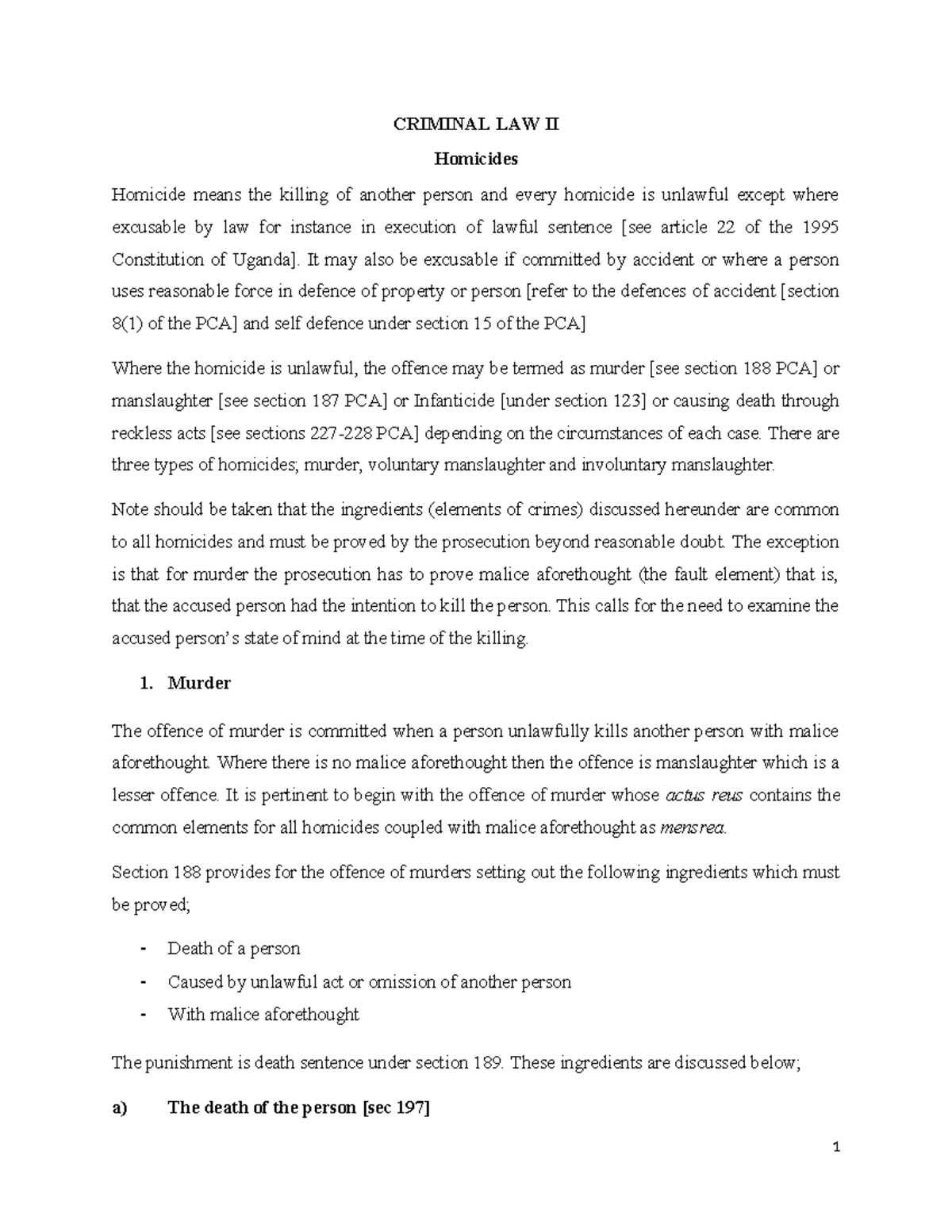 Criminal LAW 2 ( Homicides) - CRIMINAL LAW II Homicides Homicide means ...