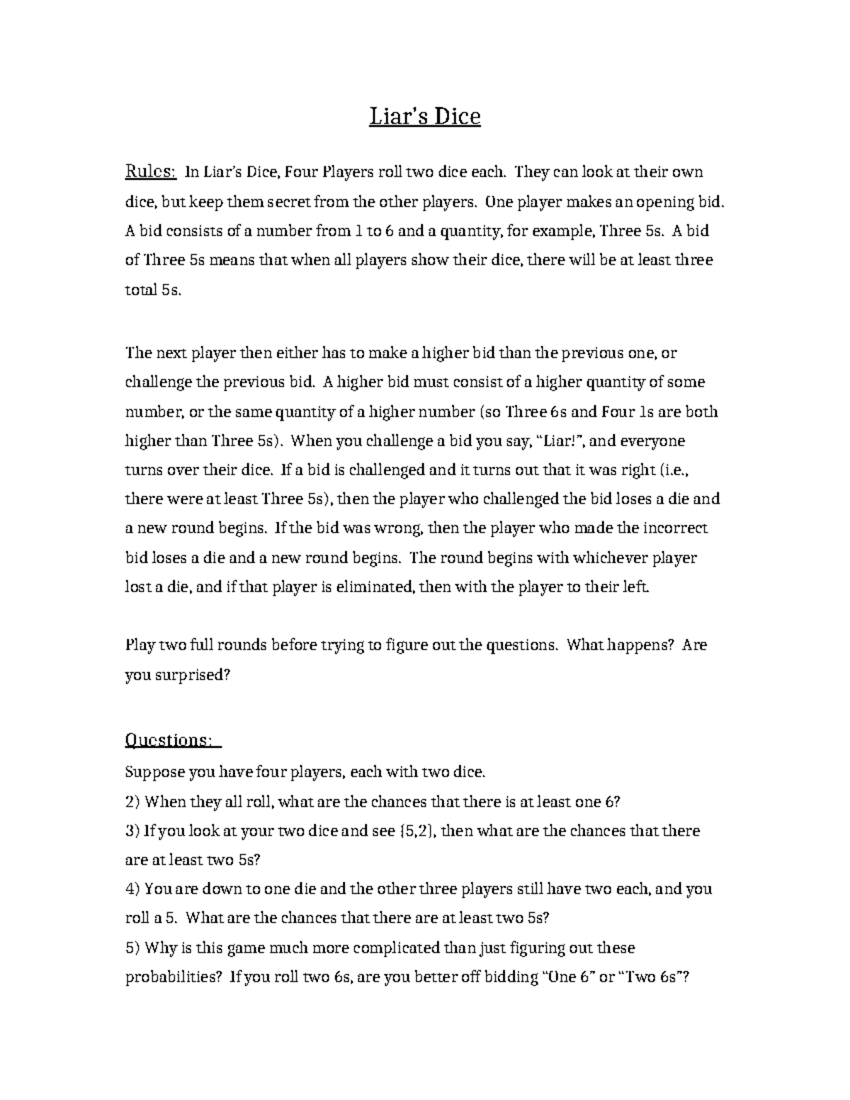 Liars dice - Liar’s Dice Rules: In Liar’s Dice, Four Players roll two ...