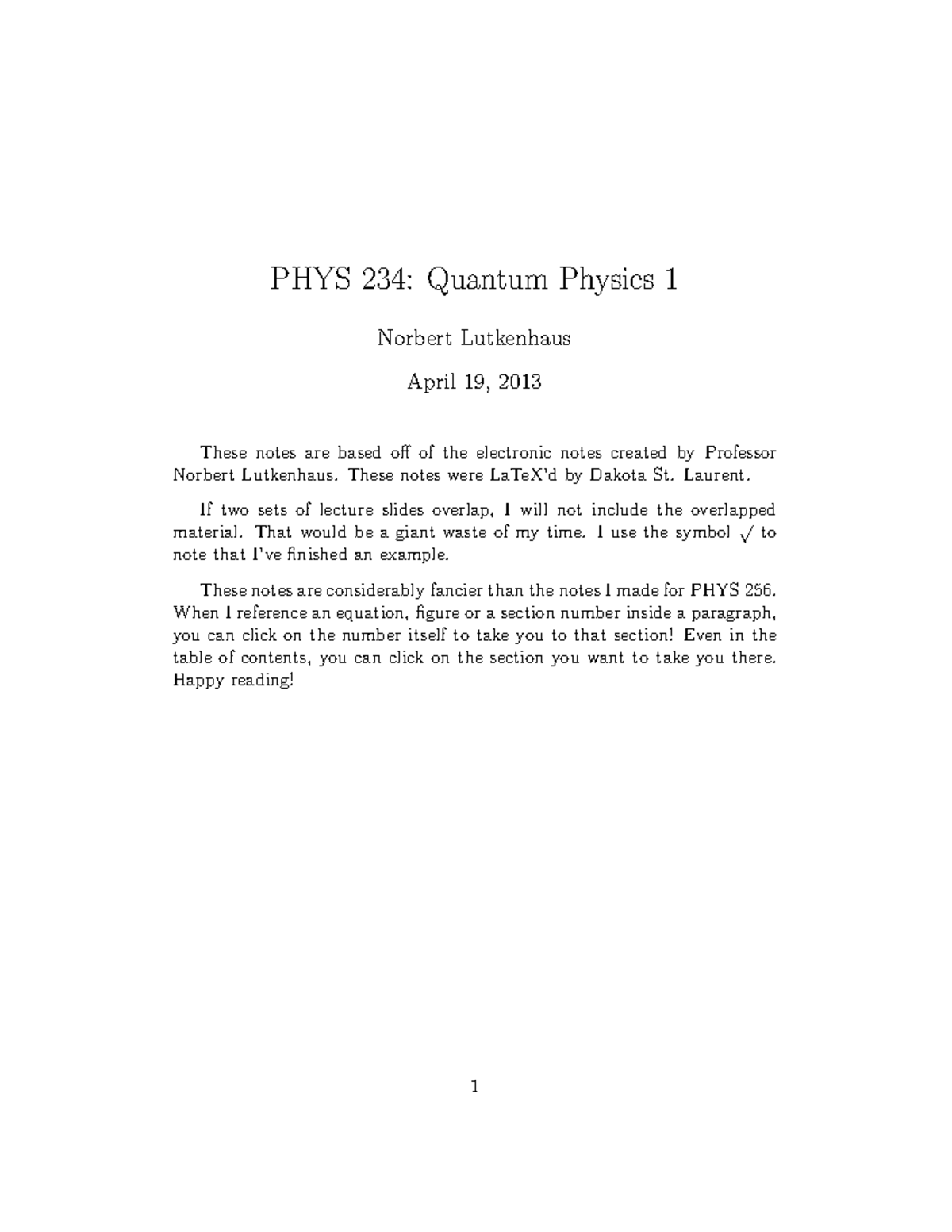 PHYS234 Course Notes - PHYS 234: Quantum Physics 1 Norbert Lutkenhaus ...