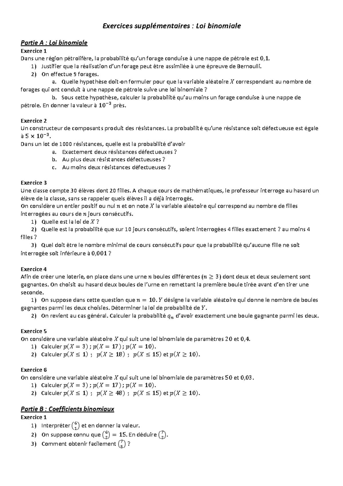 Loi binomiale - Exercices supplémentaires : Loi binomiale Partie A ...