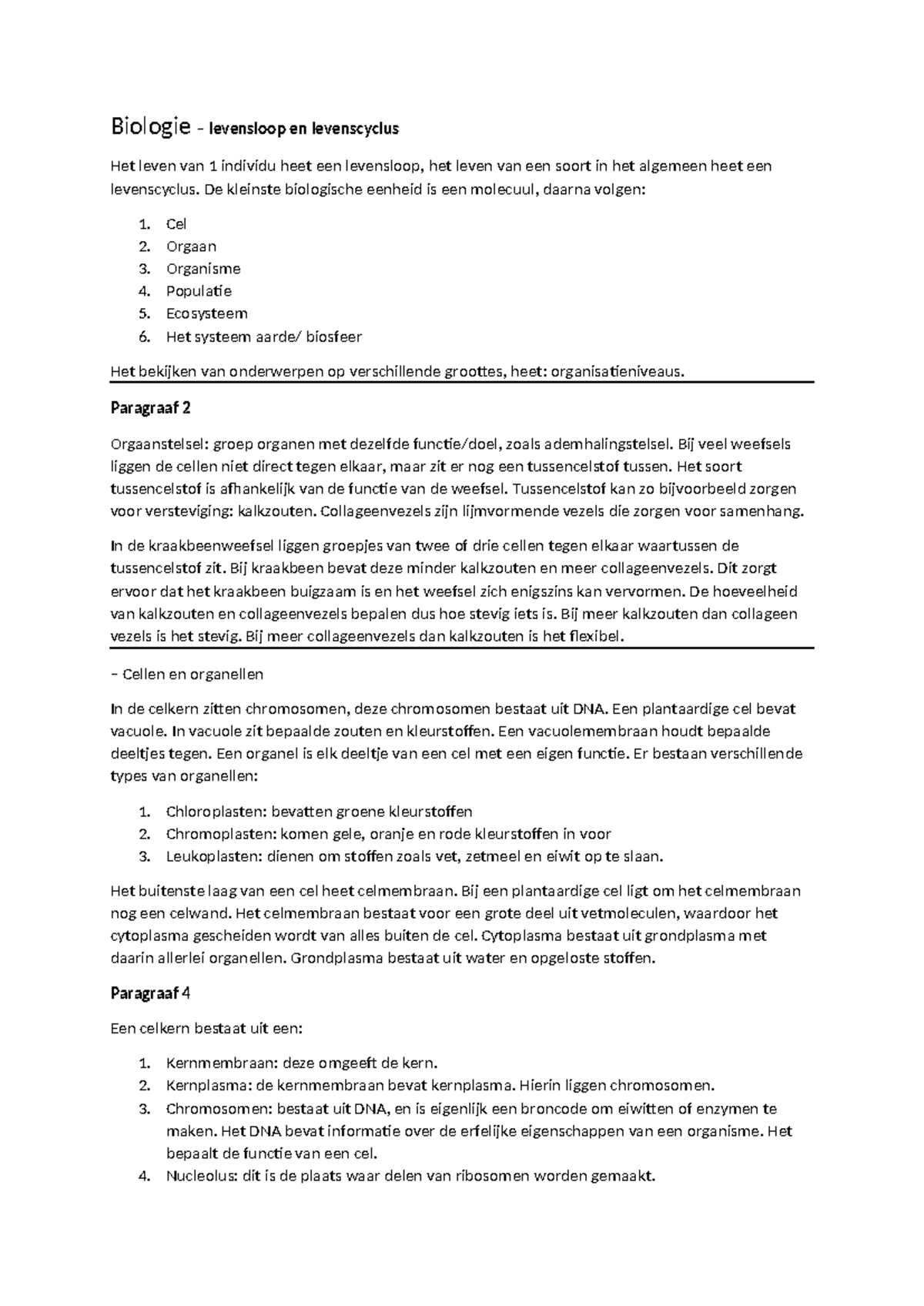 Levensloop en Levenscyclus H1 - Biologie – levensloop en levenscyclus Het leven van 1 individu ...