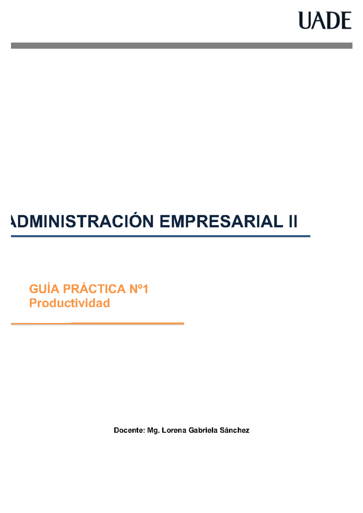 Guia Práctica Nº 1 Productividad LGS SIN Soluciones 2C 2020 - Docente ...