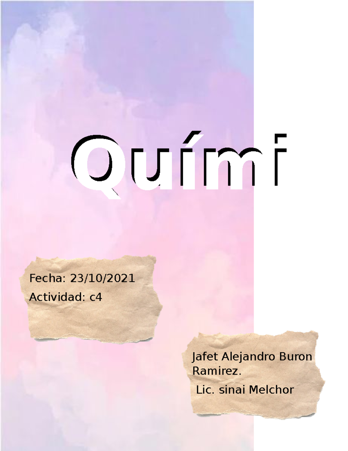 Asignación C4- Quimica 2- Jafet Alejandro B. R - Jafet Alejandro Buron Ramirez. Lic. sinai ...