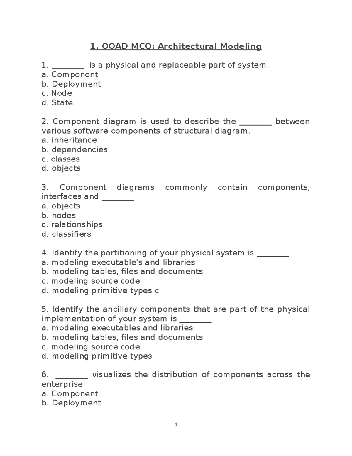 Jntu ooad mcqs - SFSFSFSFS - 1. OOAD MCQ: Architectural Modeling 1. ________ is a physical and ...