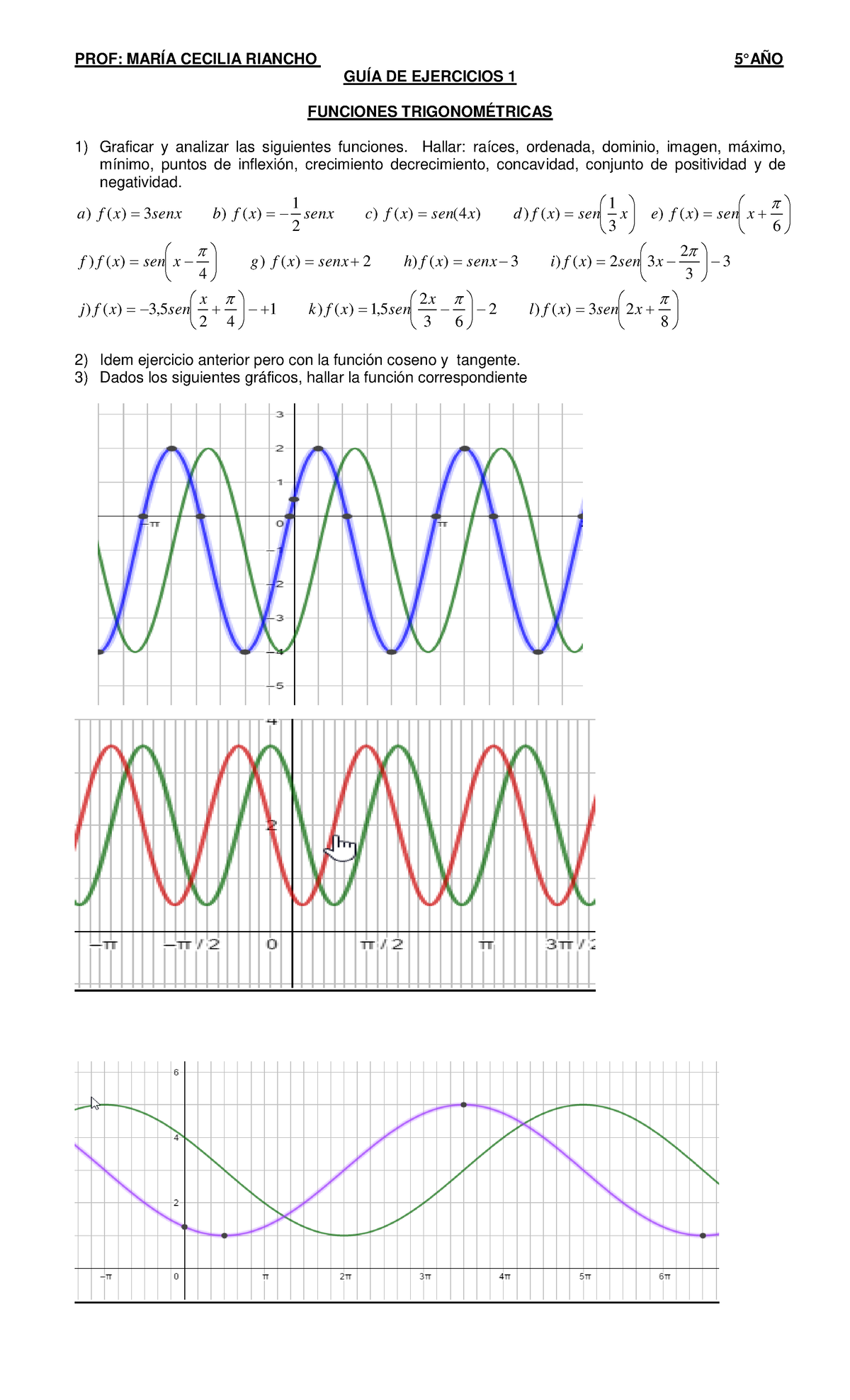 GUÃ A DE EJ 1 FUNC Trigon - Guia - PROF: MARÍA CECILIA RIANCHO 5°AÑO GUÍA DE EJERCICIOS 1 ...