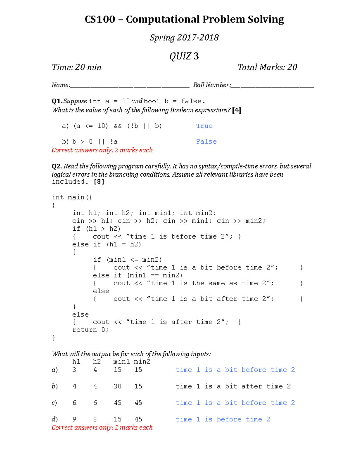 Quiz 3 2015, answers - CS100 – Computational Problem Solving Spring 2017-2018 QUIZ 3 Time: 20 ...