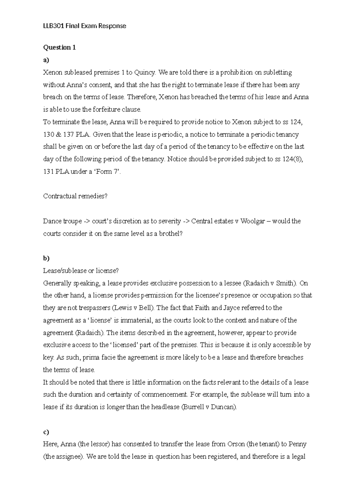 LLB301 Final Exam - Response - Question 1 a) Xenon subleased premises 1 to Quincy. We are told ...