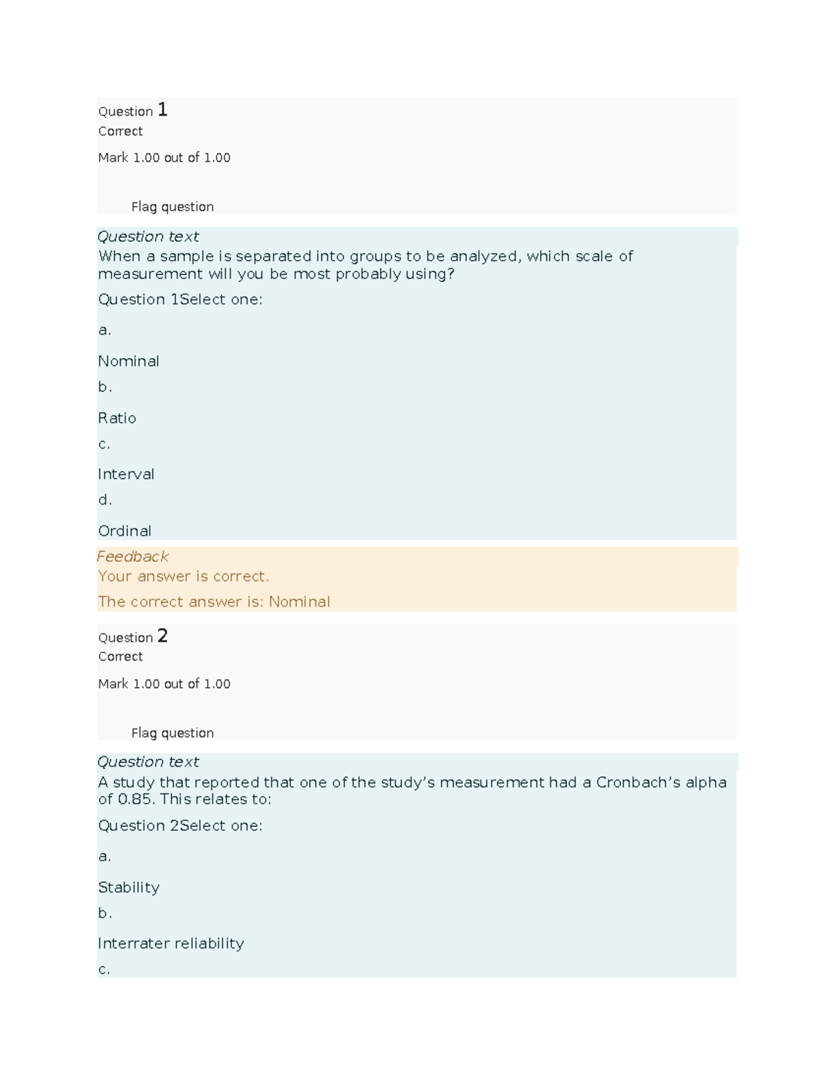 Self quiz unit 3 Biostatistics - Question 1 Correct Mark 1 out of 1. Flag question Question text ...