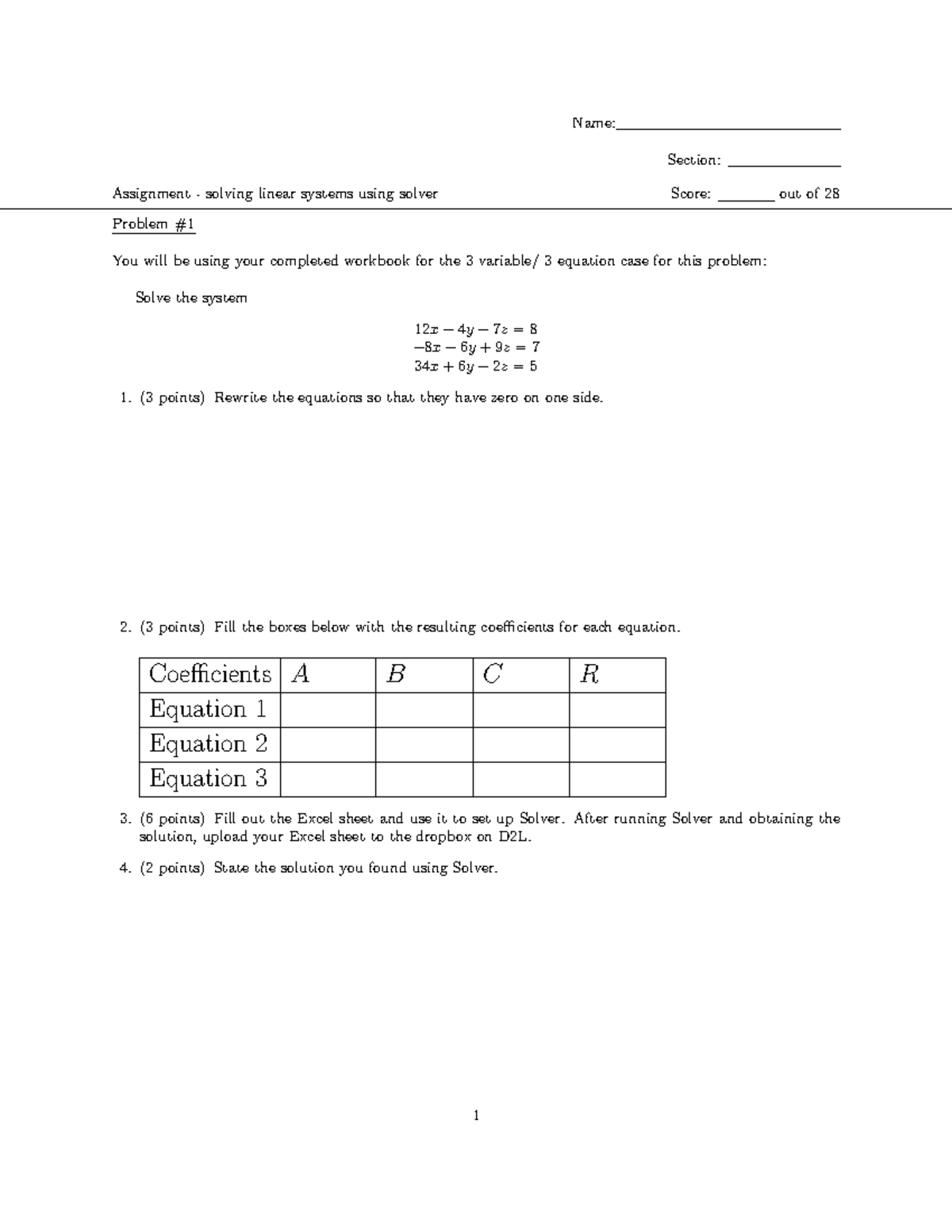 Lab 5 assignment - Name: Section: Assignment - solving linear systems using solver Score: out of ...