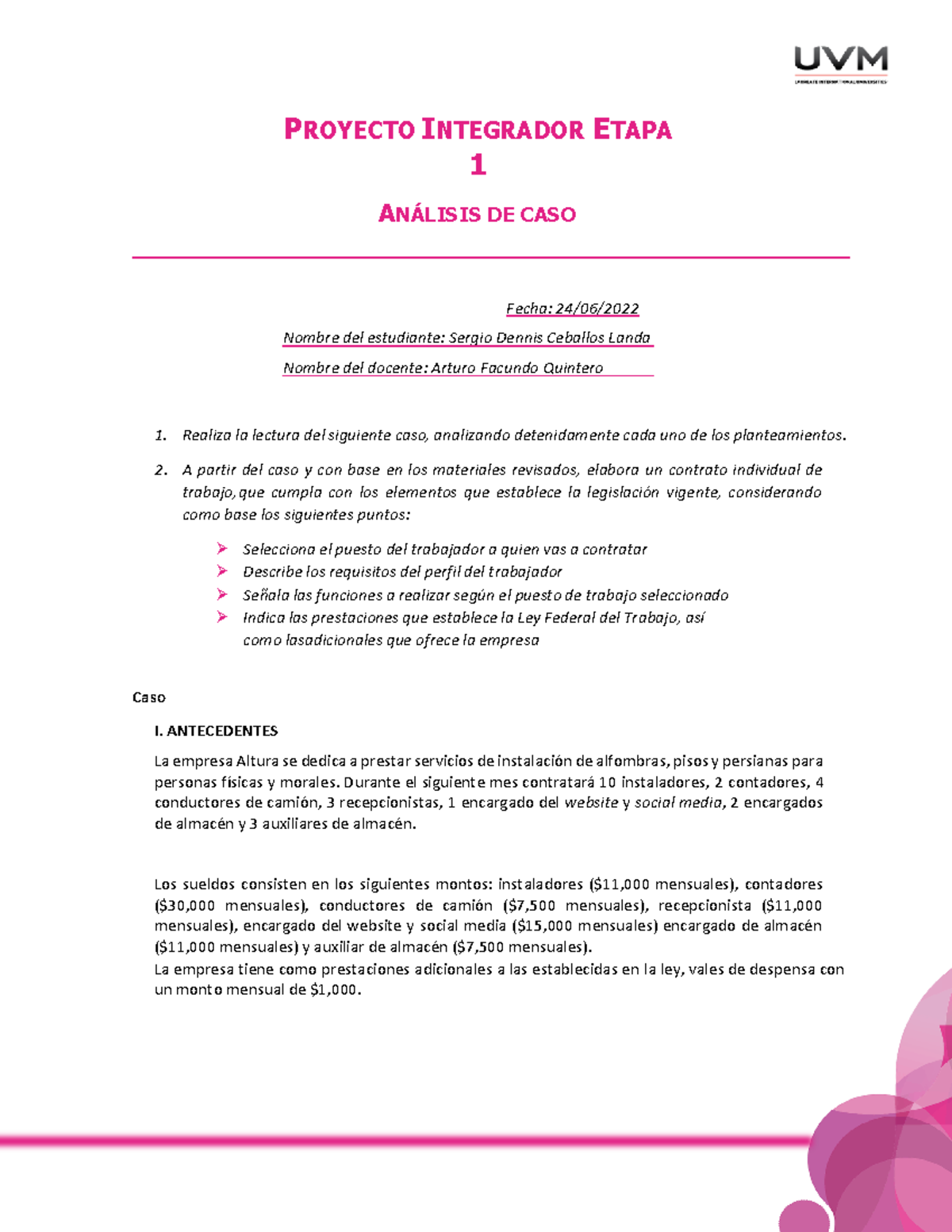 A7 int 2 - proyecto integrador parte 2 - PROYECTO INTEGRADOR ETAPA 1 AN¡LISIS DE CASO Fecha: 24 ...