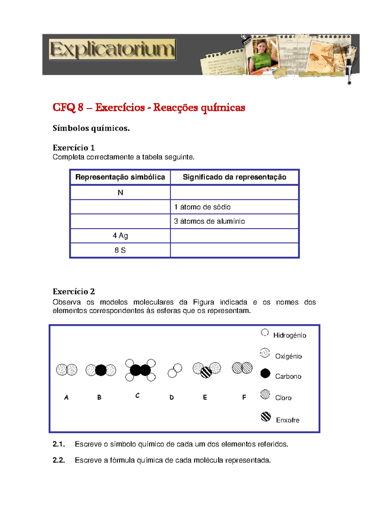 Formulas quimicas 1 - CFQ 8 – Exercícios - Reacções químicas Símbolos ...