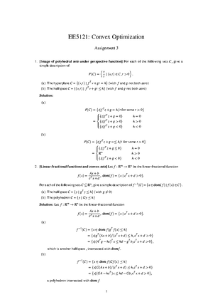 Tut5 Solutions - EE5121: Convex Optimization Assignment 5 1. Show that the following functions ...
