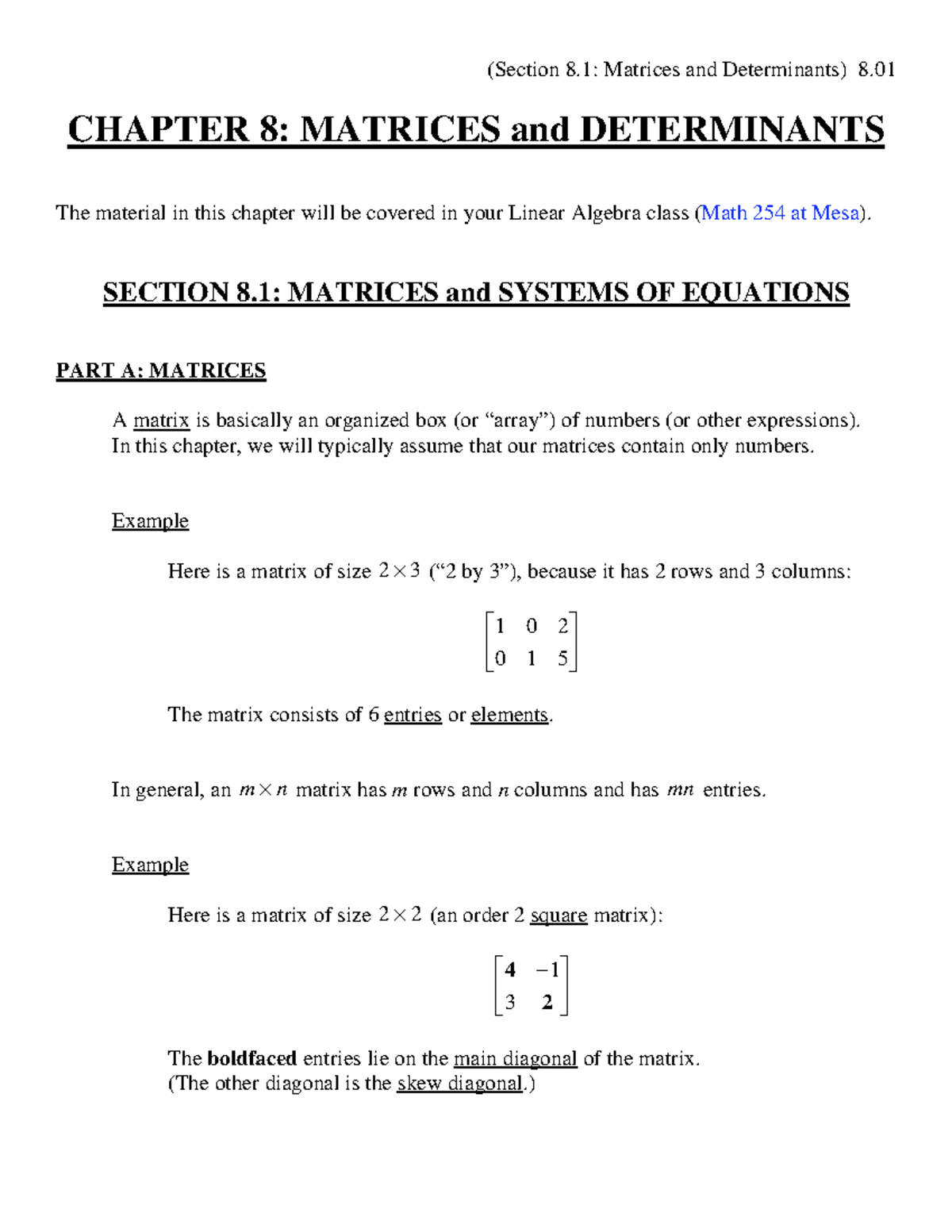Matrices - N/A - CHAPTER 8: MATRICES and DETERMINANTS The material in this chapter will be ...