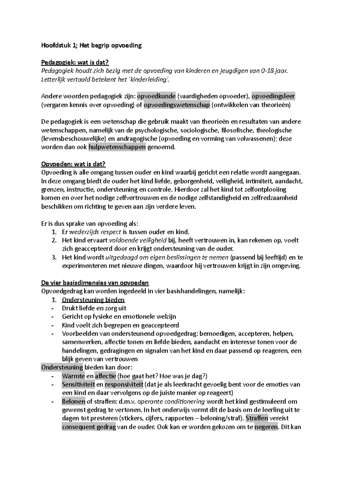 Samenvatting pedagogiek jaar 1 - Hoofdstuk 1; Het begrip opvoeding Pedagogiek: wat is dat ...