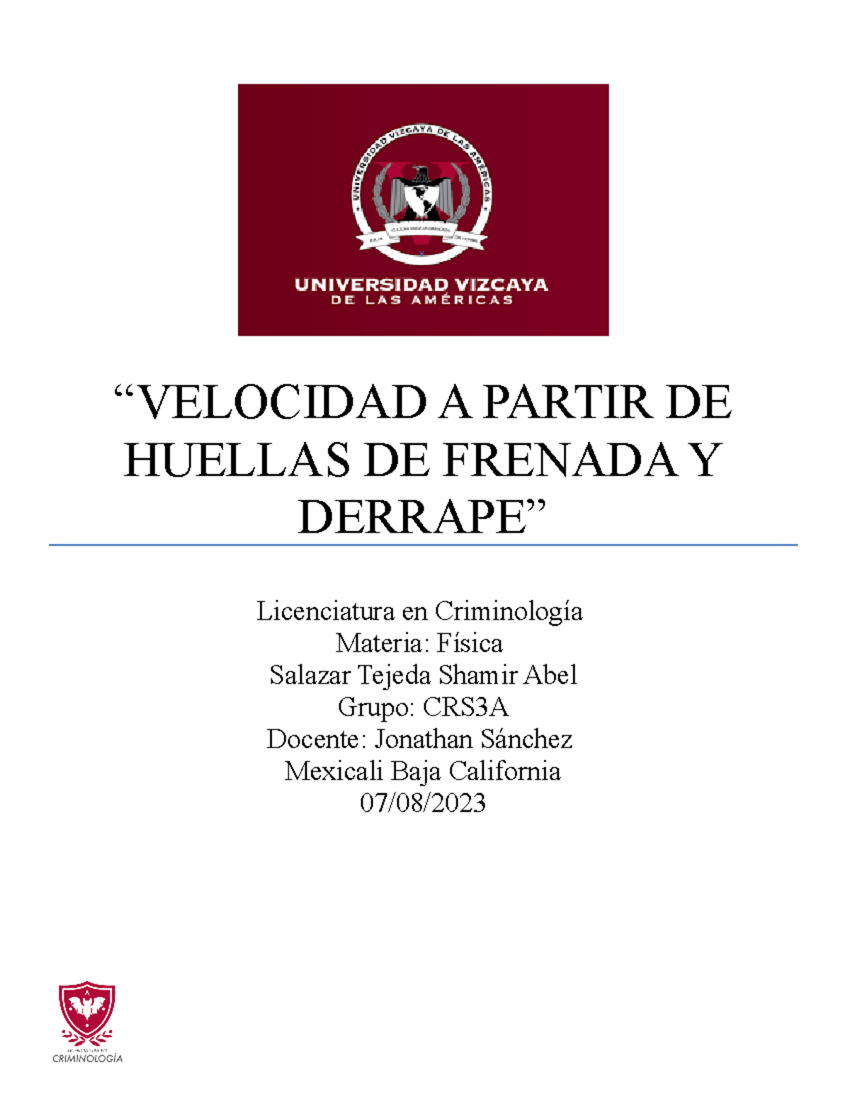 Velocidad A Partir DE Huellas DE Frenada Y Derrape Fisica 3 Parcial ...
