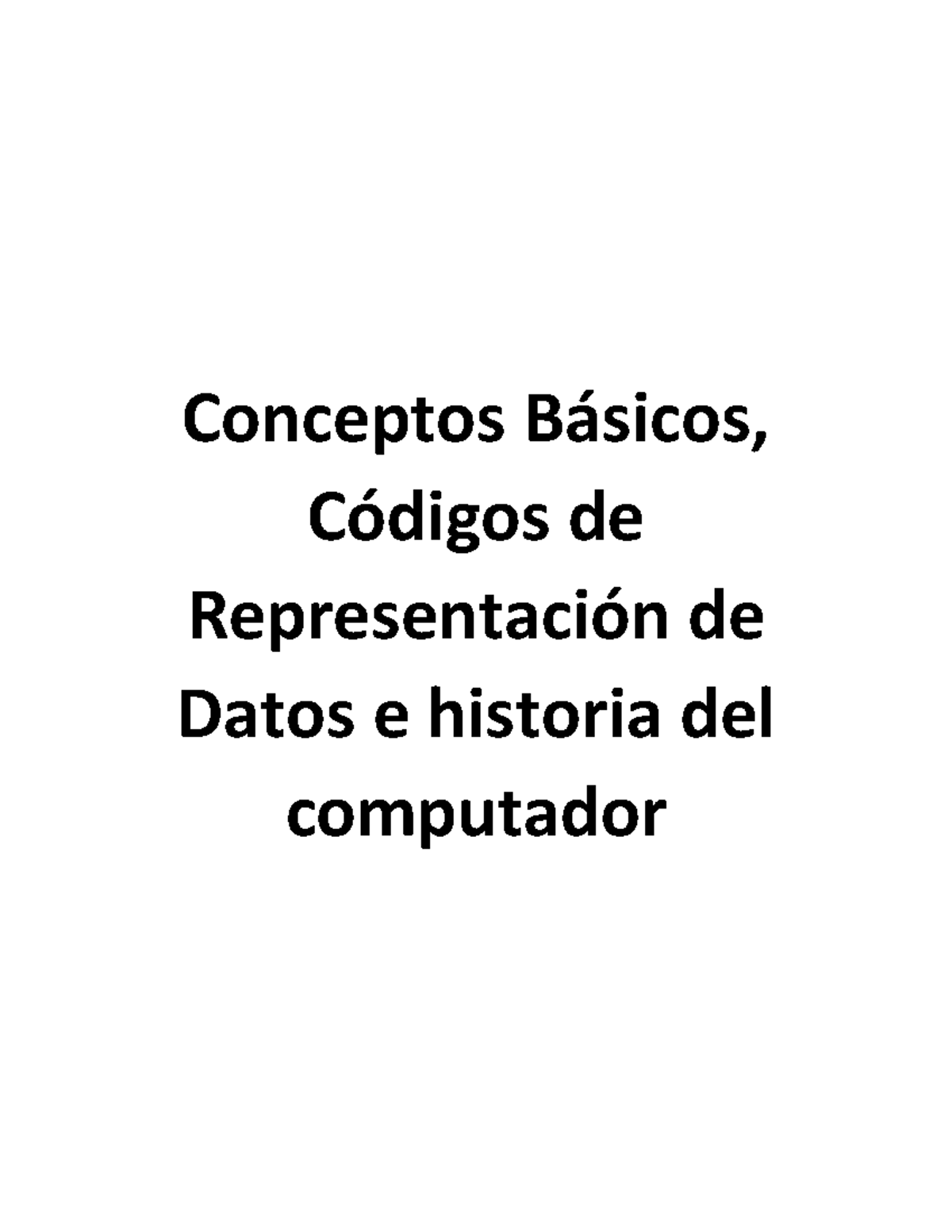 PDF - Conceptos Básicos Sistema Numericos - Conceptos B·sicos, CÛdigos de RepresentaciÛn de ...