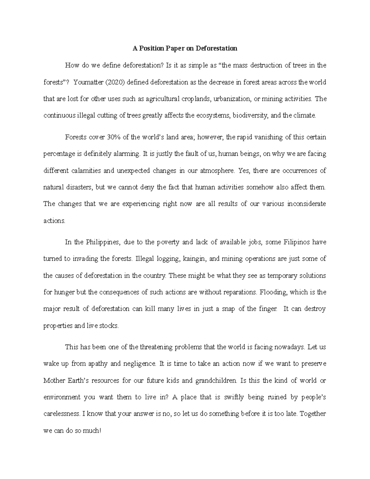 A Position Paper on Deforestation - The continuous illegal cutting of ...