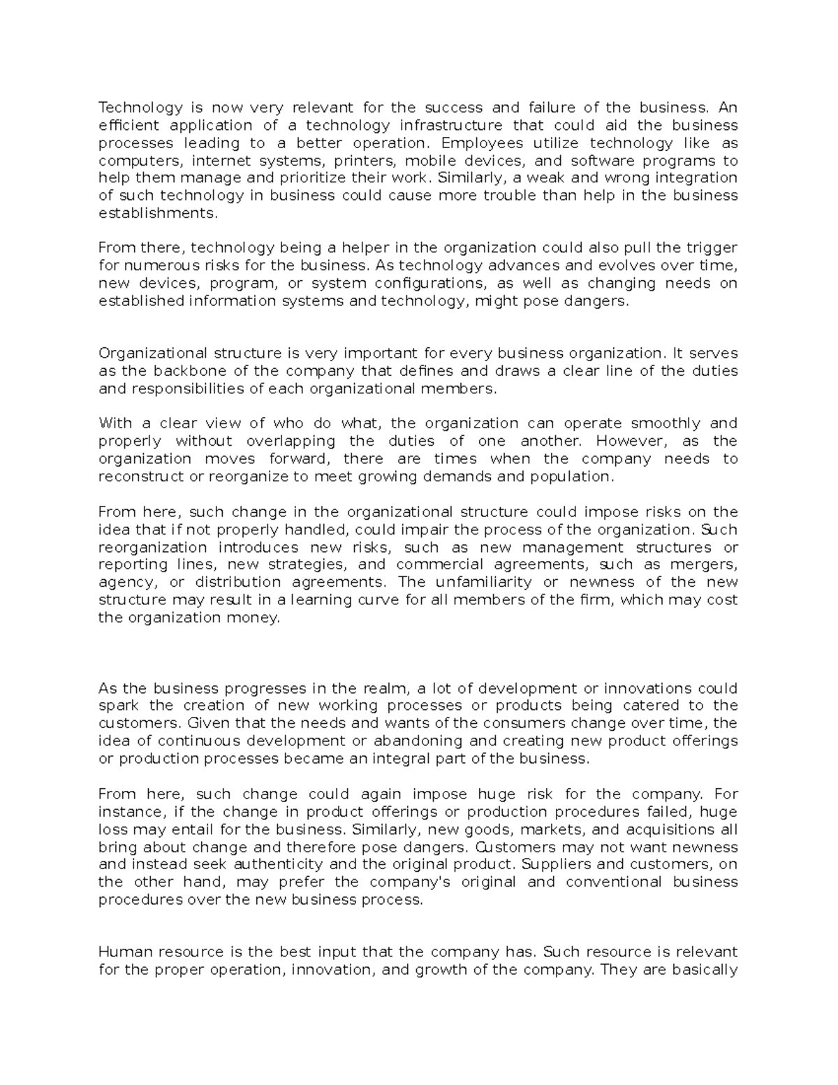 Technology is now very relevant for the success and failure of the ...