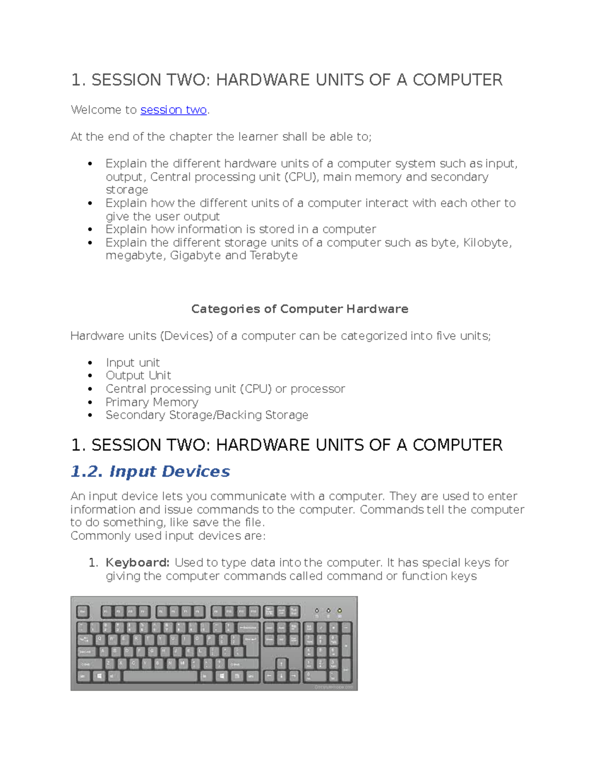 SIT100 .. Session 2 - INTRODUCTION TO COMPUTER - 1. SESSION TWO: HARDWARE UNITS OF A COMPUTER ...
