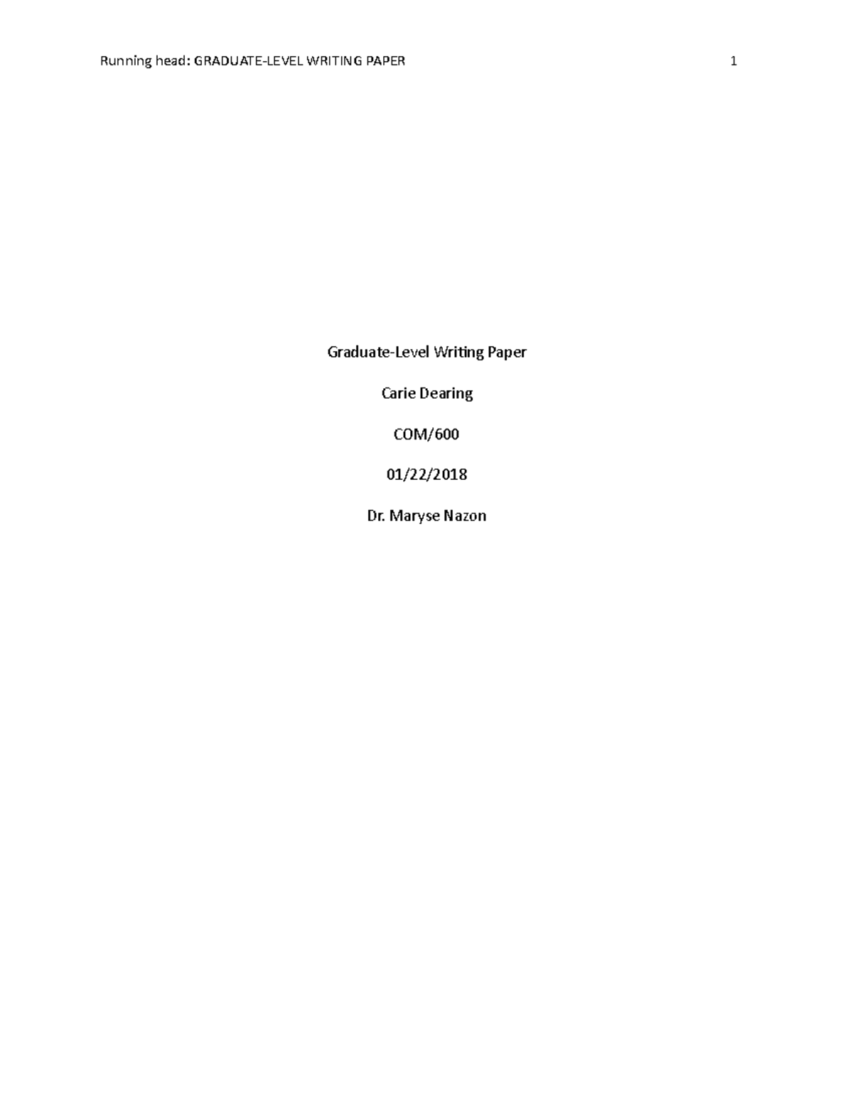 Graduate Level Writing COM600 - Running head: GRADUATE-LEVEL WRITING ...