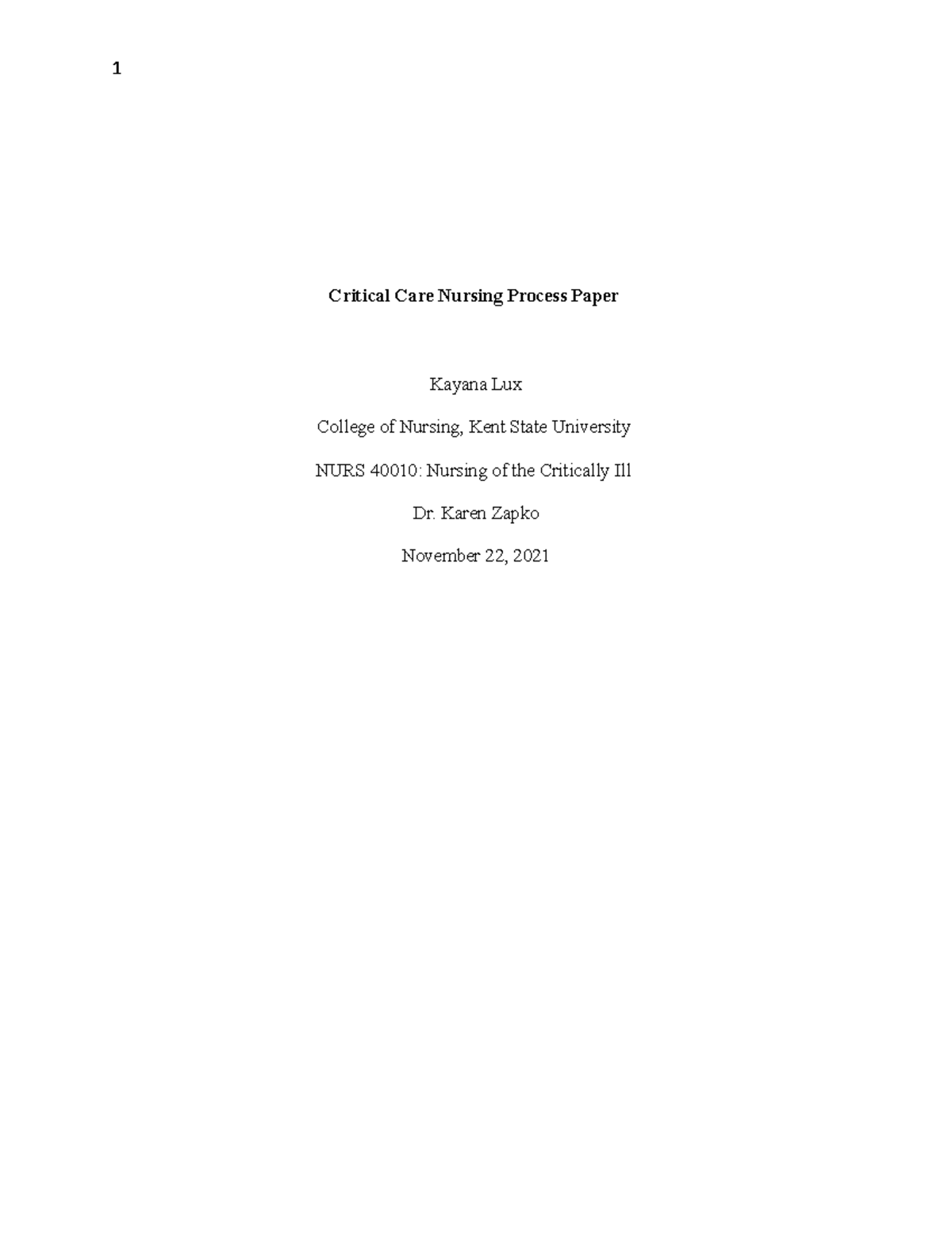Nursing Practice Paper ICU - Critical Care Nursing Process Paper Kayana ...