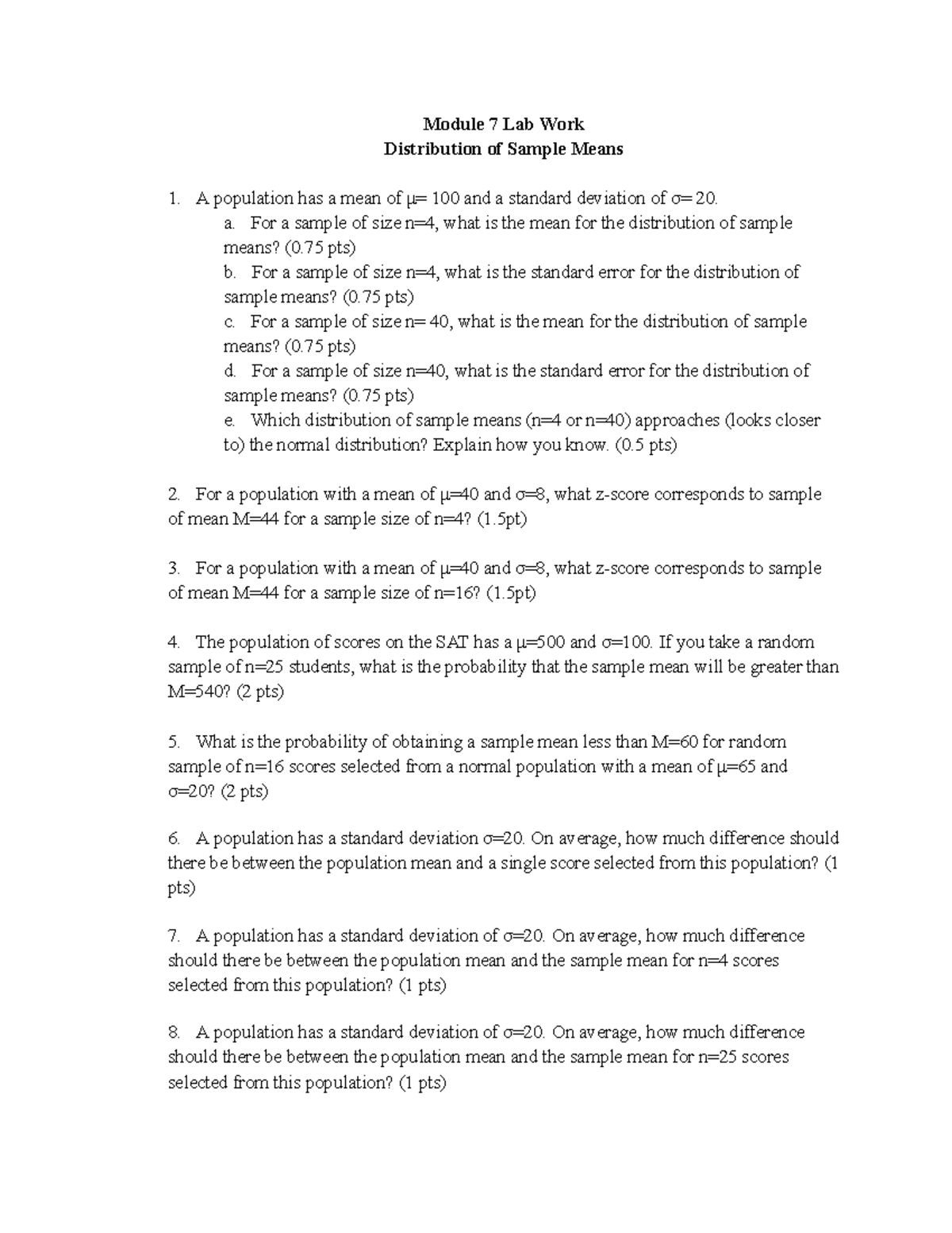 Module 7 Lab Work Distribution of Sample Means - a. For a sample of ...