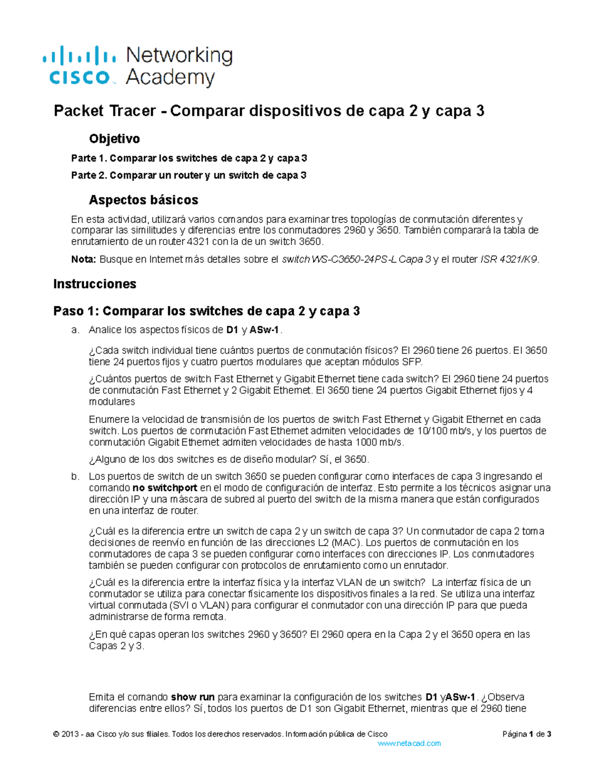 11.5.1 Packet Tracer - Compare Layer 2 and Layer 3 Devices - Packet Tracer - Comparar ...