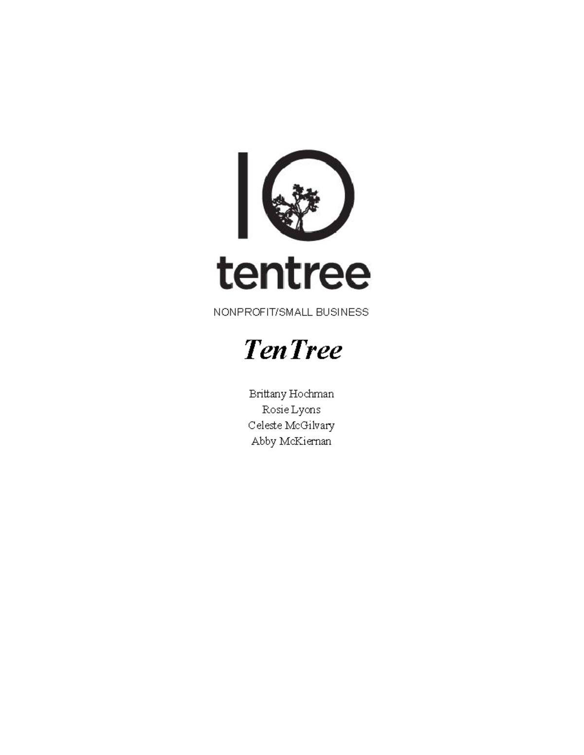 Ten Tree Final Paper Grade 16 NONPROFIT SMALL BUSINESS TenTree ten-tree-final-paper-grade-16-nonprofit-small-business-tentree
