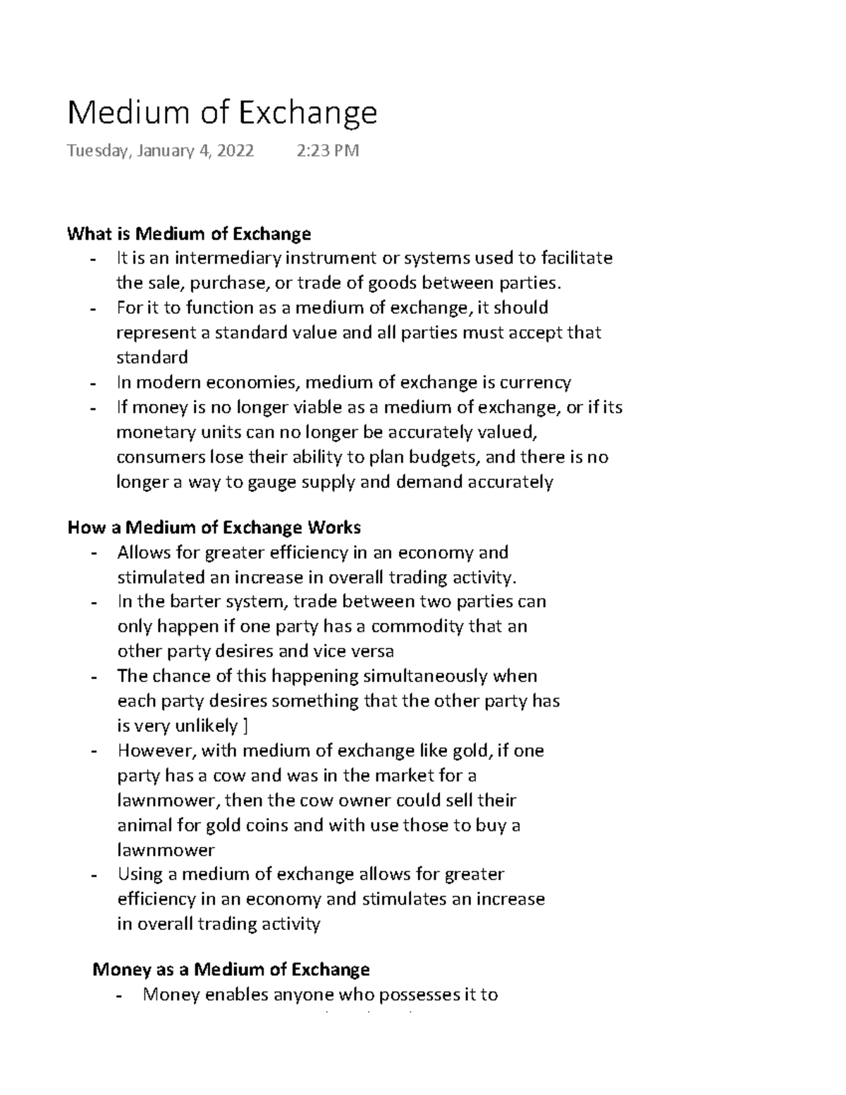 Medium of Exchange - For it to function as a medium of exchange, it ...