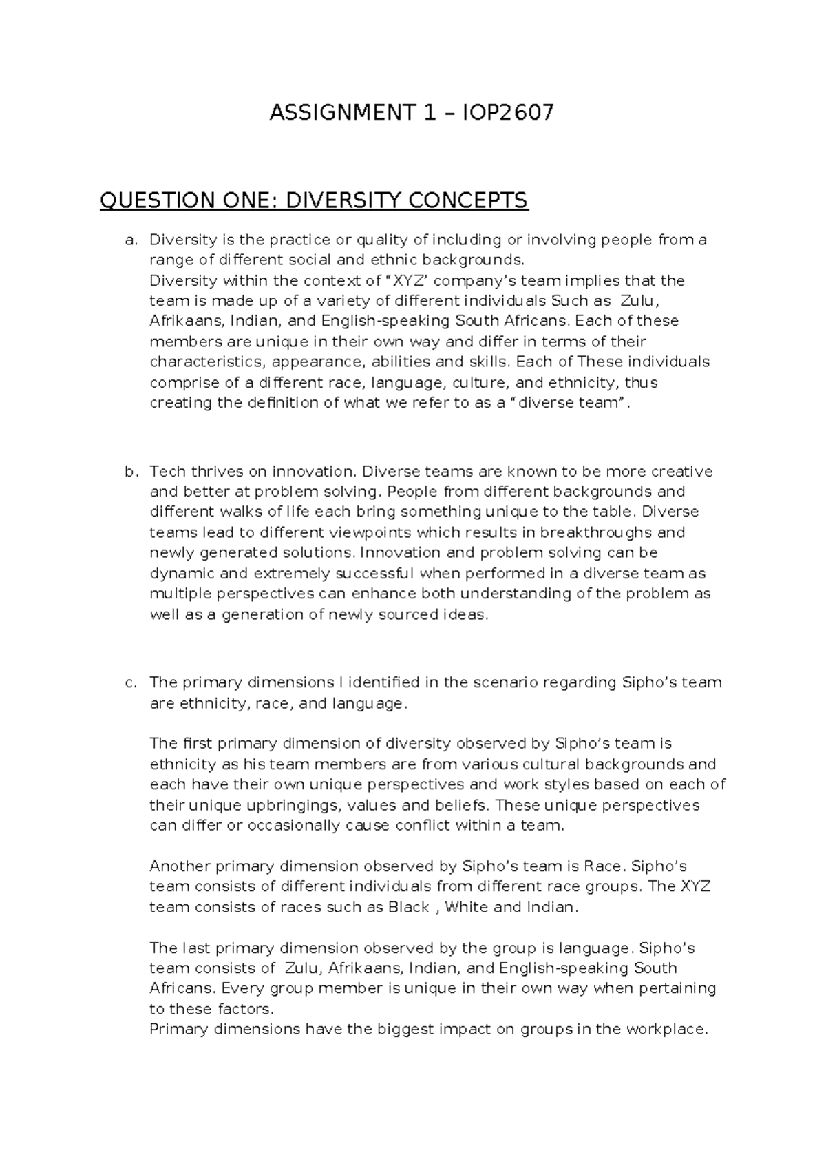 Assignment 1 - ASSIGNMENT 1 – IOP QUESTION ONE: DIVERSITY CONCEPTS a. Diversity is the practice ...