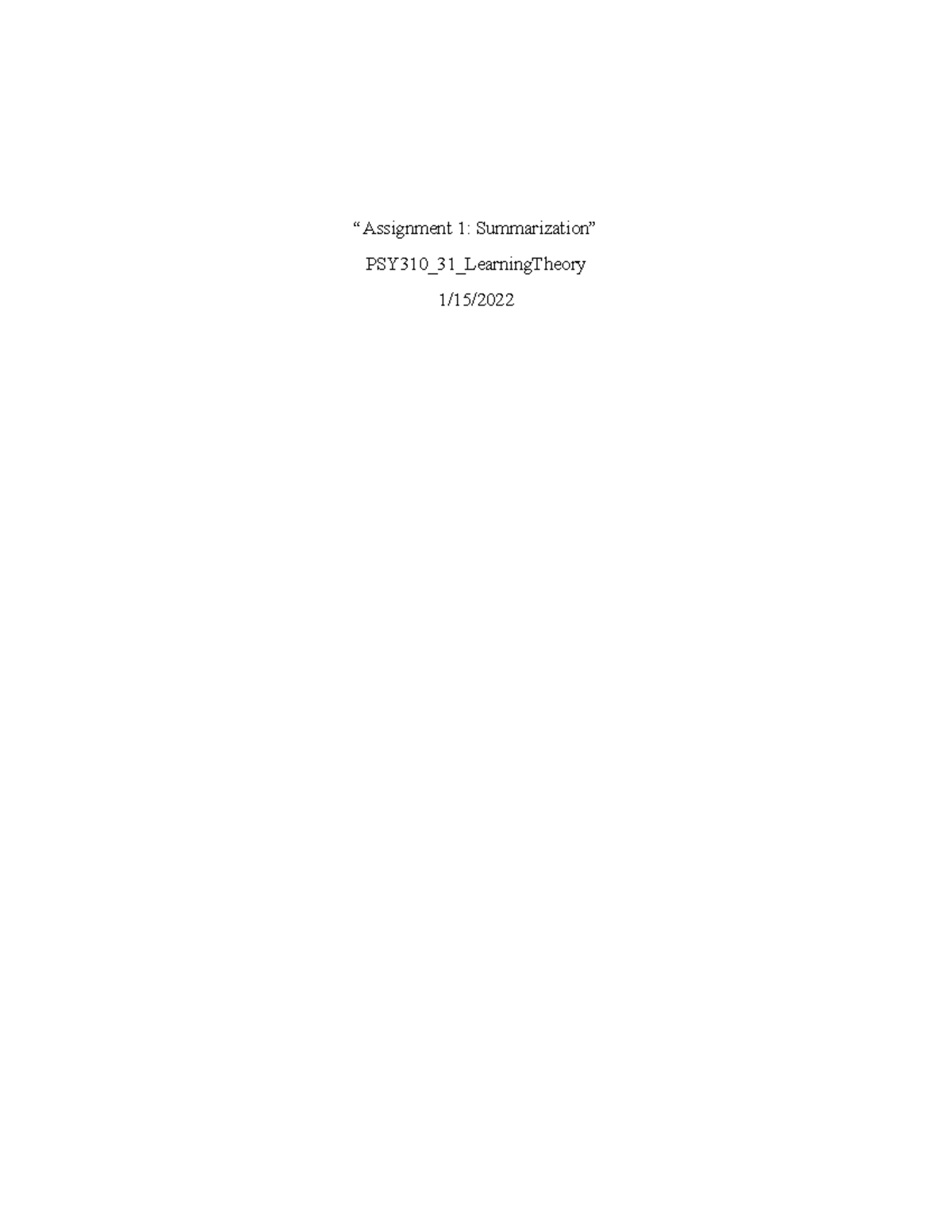 Summarization Learning Theory “assignment 1 Summarization” Psy310 31