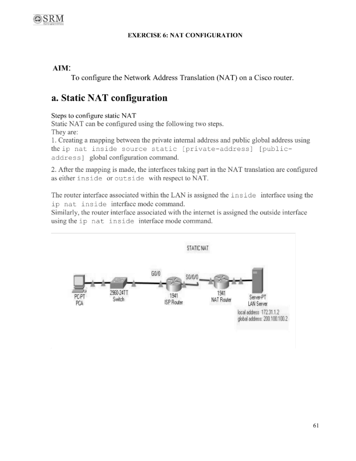 Ex6 - Experiment 6 - SRM EXERCISE 6: NAT CONFIGURATION AIM: To configure the Network Address ...