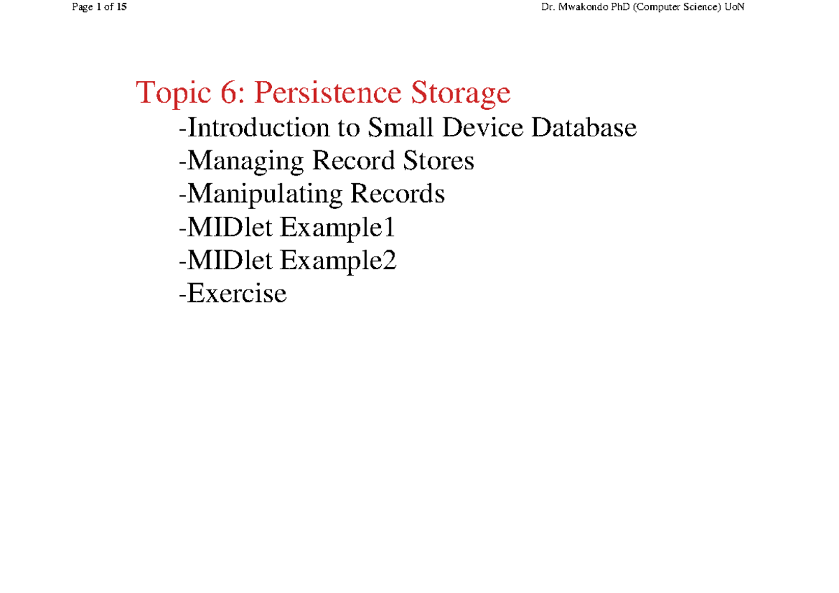 Topic 6 Slide Notes - Topic 6: Persistence Storage -Introduction to ...