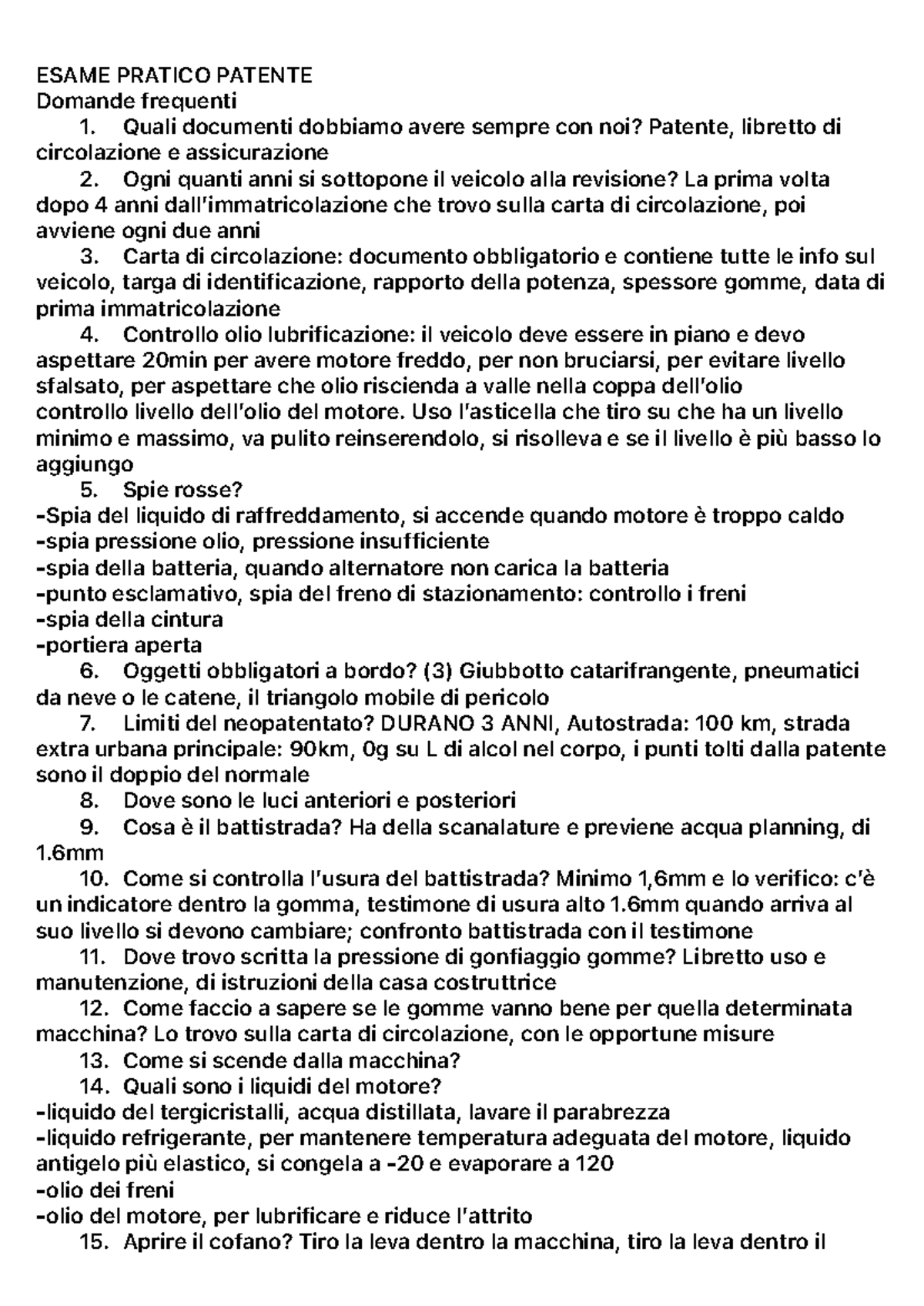 domande esame patente - ESAME PRATICO PATENTE Domande frequenti 1. Quali documenti dobbiamo ...
