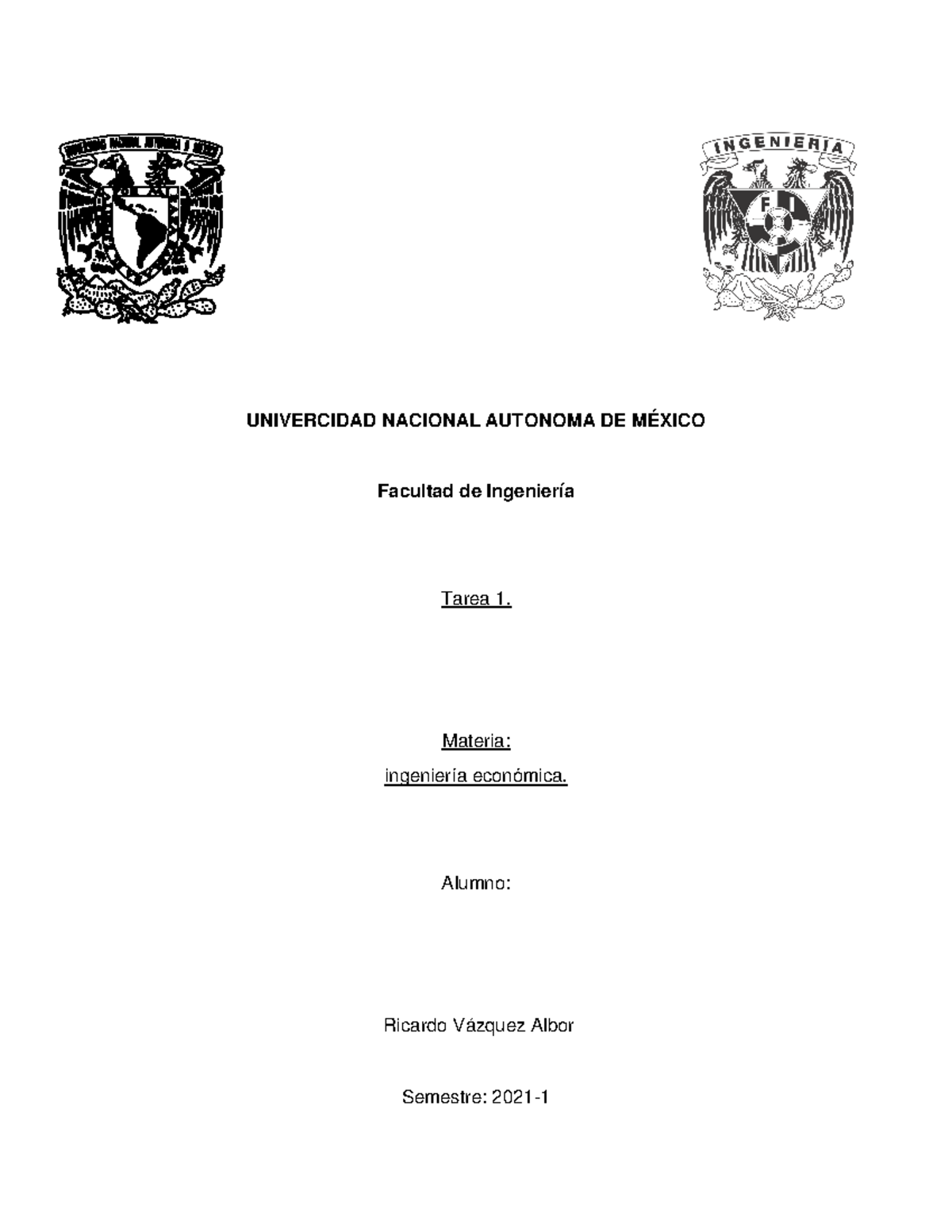 Vazquez Albor Ricardo Tarea 1 - UNIVERCIDAD NACIONAL AUTONOMA DE MÉXICO ...
