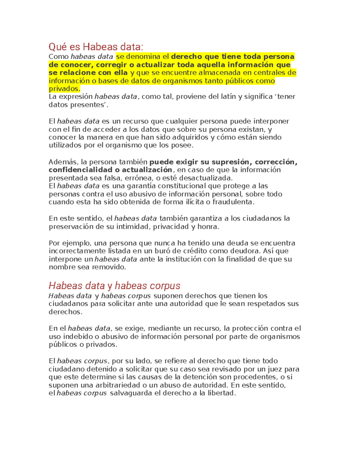 Habeas data - .............. - Qué es Habeas data: Como habeas data se denomina el derecho que ...