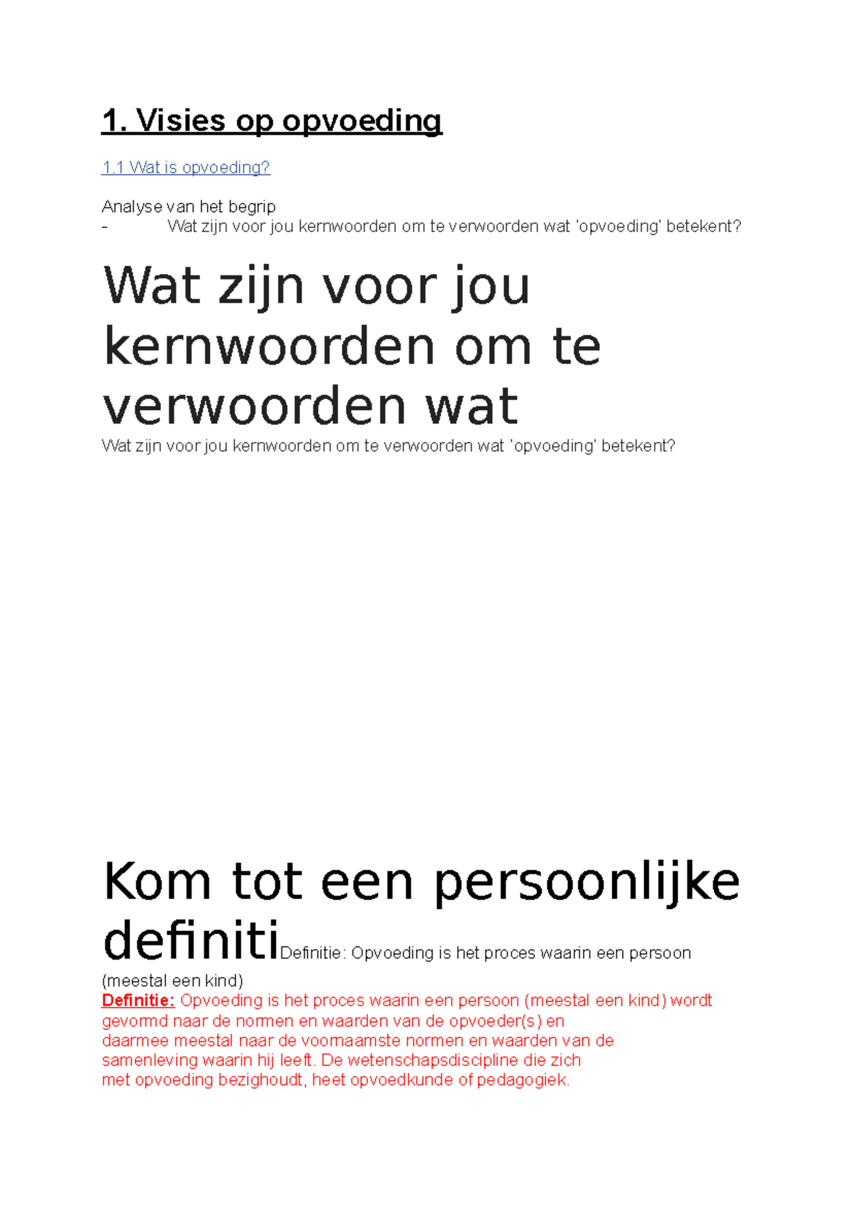 Samenvatting cursus pedagogie vives 2021-2022 (automatisch hersteld) - 1. Visies op opvoeding 1 ...